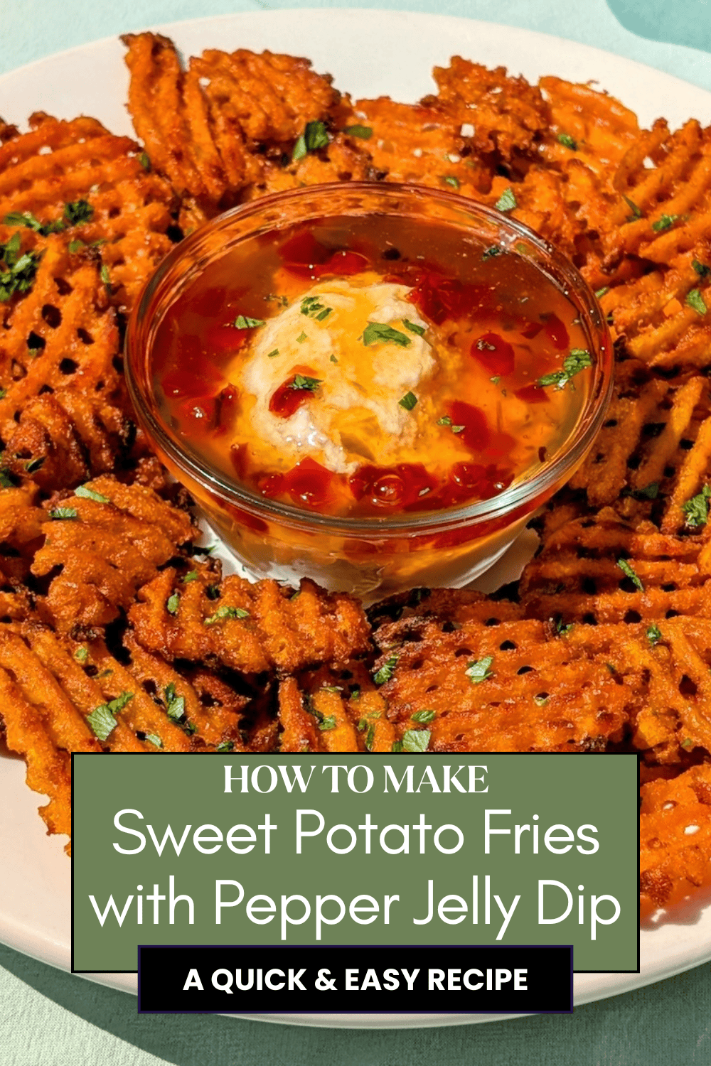 Sweet Potato Waffle Fries with Pepper Jelly Dip - Foods & Friends