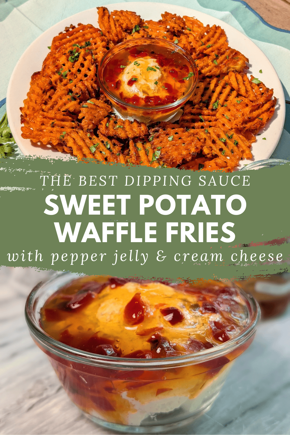 Sweet Potato Waffle Fries with Pepper Jelly Dip - Foods & Friends