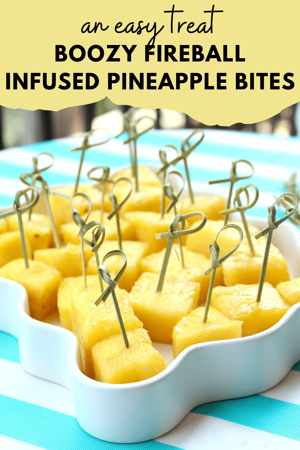 The Best Boozy Fireball Infused Pineapple Bites - Foods & Friends