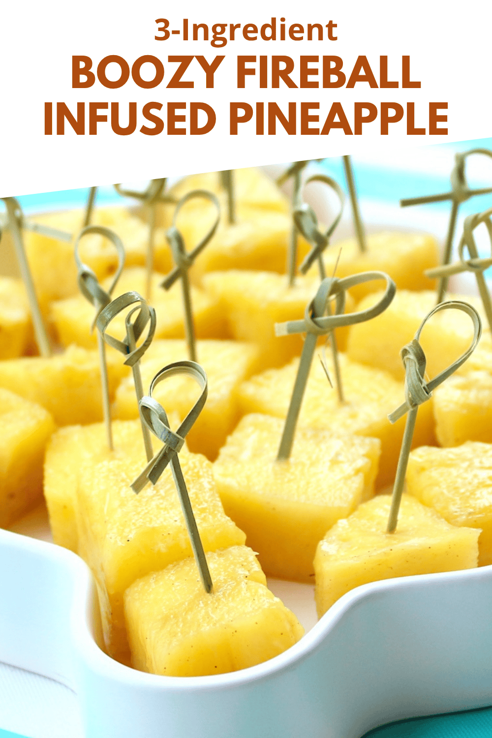 The Best Boozy Fireball Infused Pineapple Bites - Foods & Friends