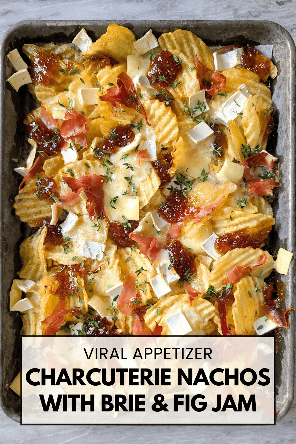 Potato Chip Charcuterie Board Nachos {Brie & Fig Jam} - Foods & Friends